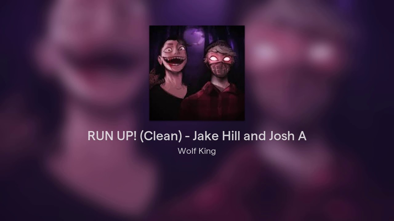 RUN UP! (Clean) - Jake Hill and Josh A - YouTube