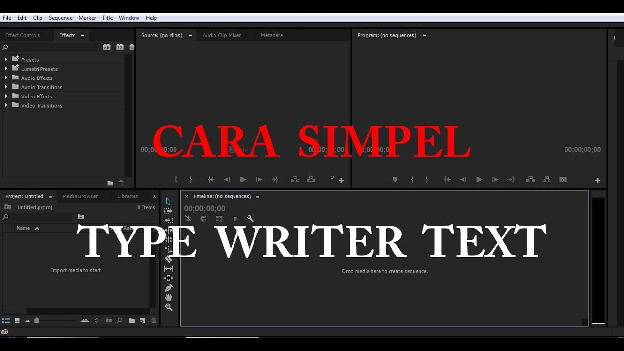 tutorial membuat TYPE WRITER TEXT di adobe premier pro (effek teks ...