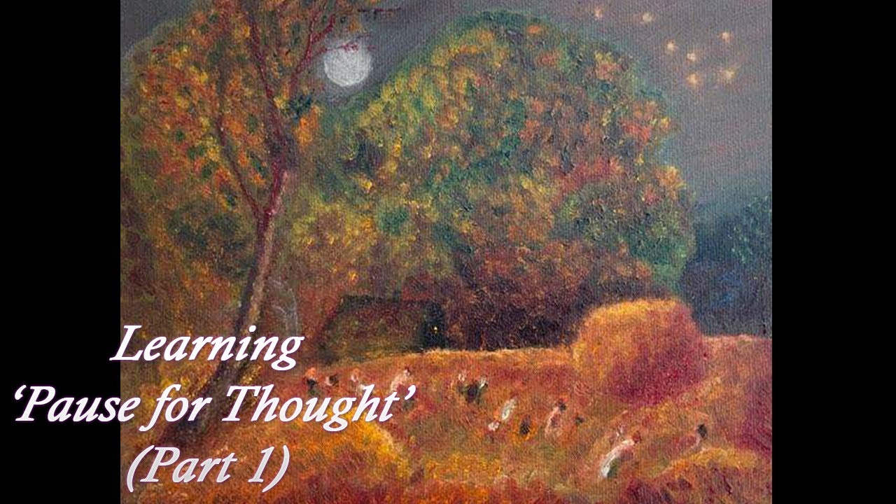 Learning 'Pause For Thought' (Part 1) - YouTube