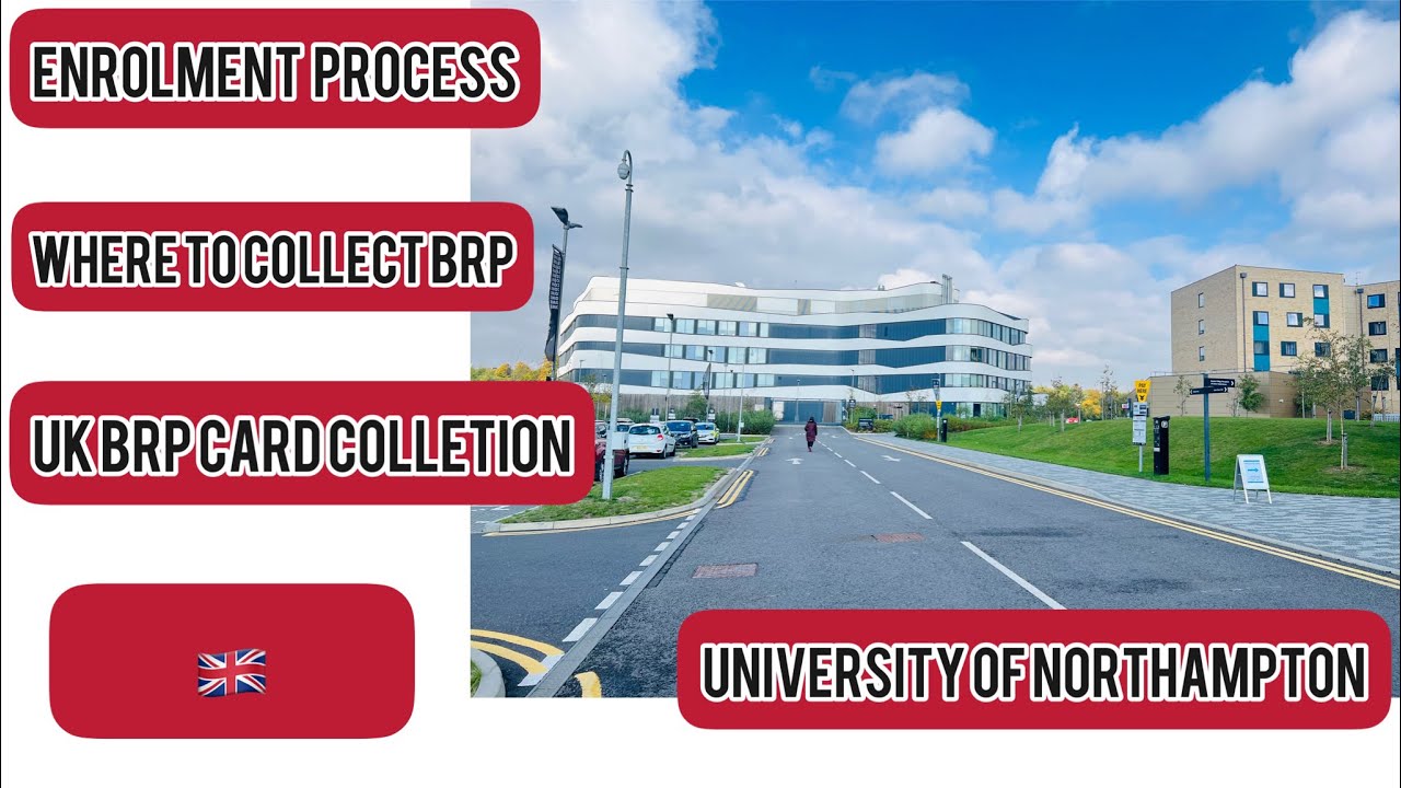 UON enrolment process | University of Northampton | What is BRP and How ...