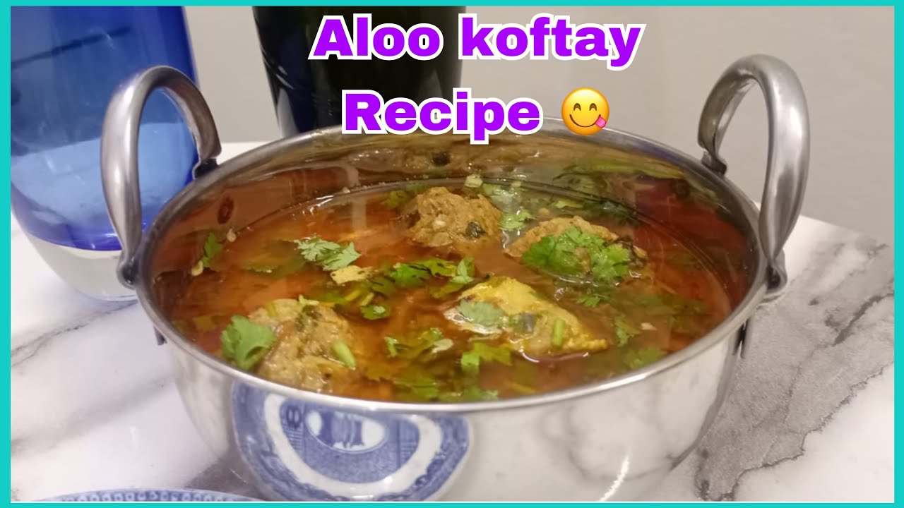 Aloo Koftay Recipe 😋 - YouTube