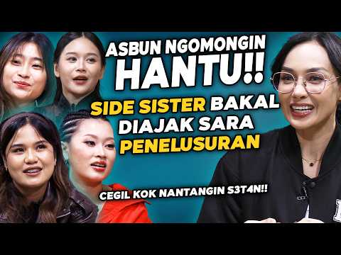 SIDE SISTER NGAKU PERNAH DIGANGGU HANTU!! SARA AJAK PENELUSURAN! | BICARA SARA WIJAYANTO