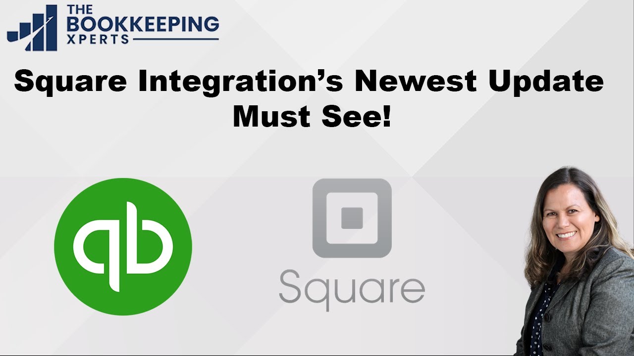 Must see! Newest Update QuickBooks Online and Square Integration ...