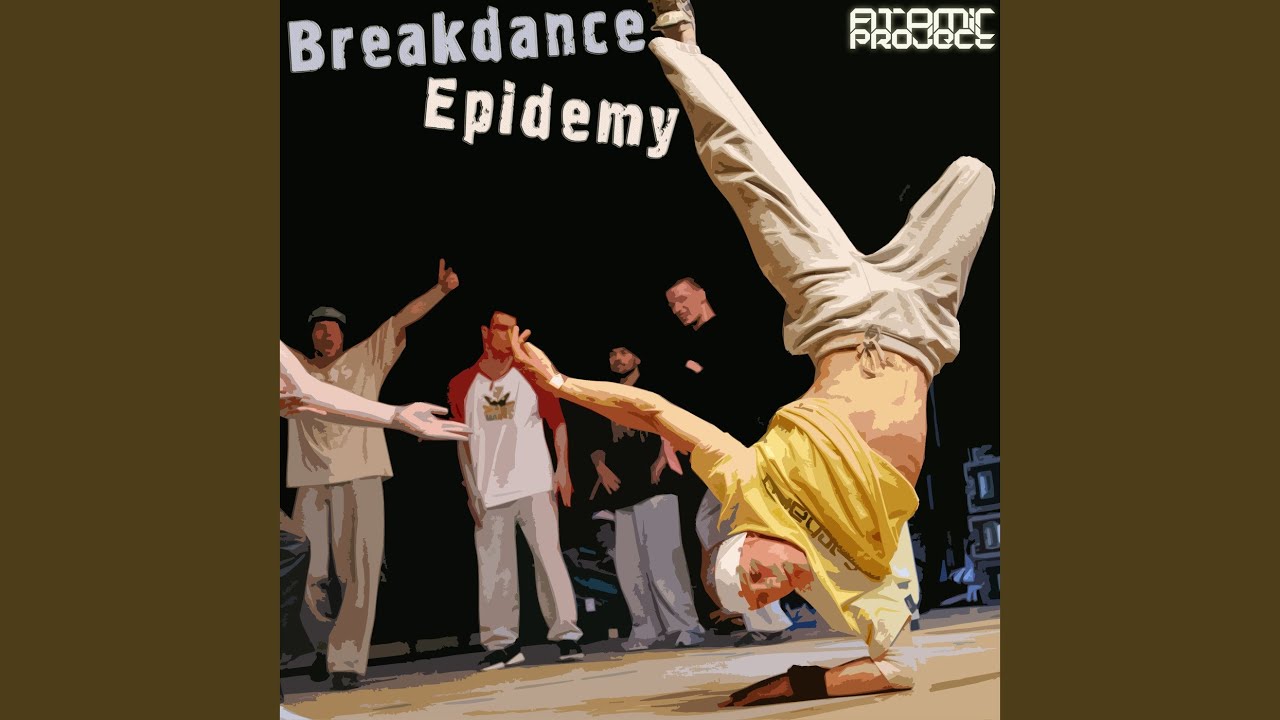 Breakdance Epidemy - YouTube Music