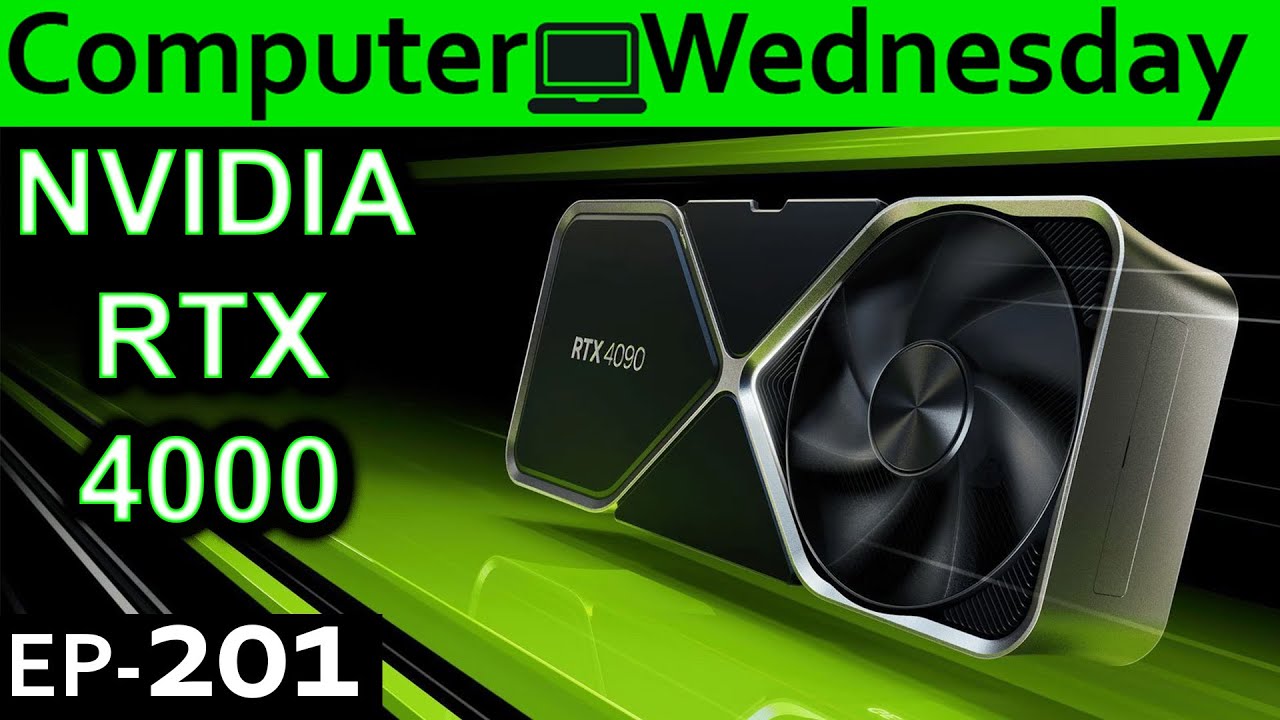 Nvidia RTX 4000 Explained {Computer Wednesday Ep201} - YouTube