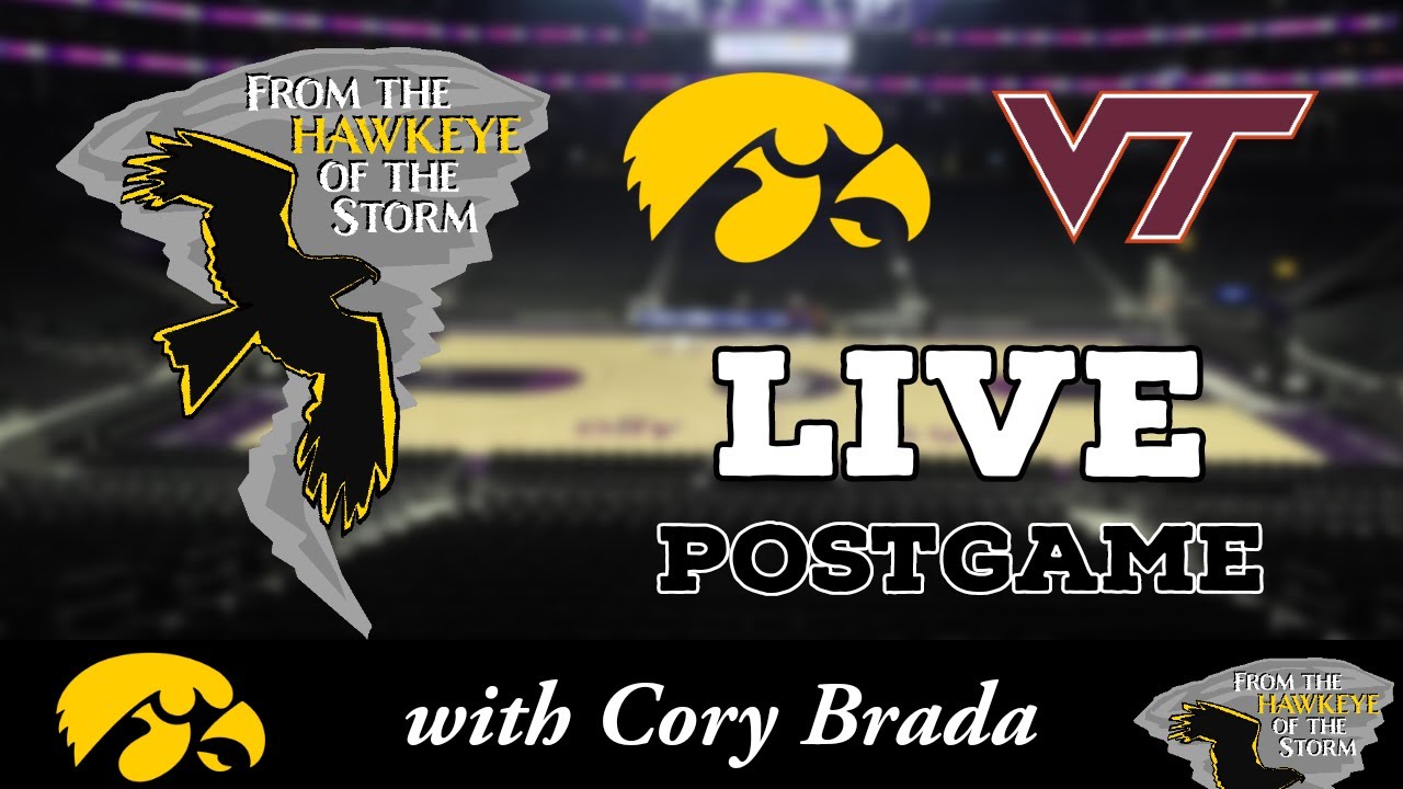 IOWA - VIRGINIA TECH LIVE POSTGAME with Cory Brada / Iowa Women's ...