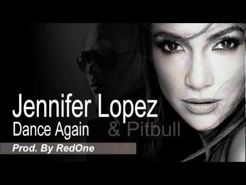 Jennifer Lopez & Pitbull - Dance Again - YouTube