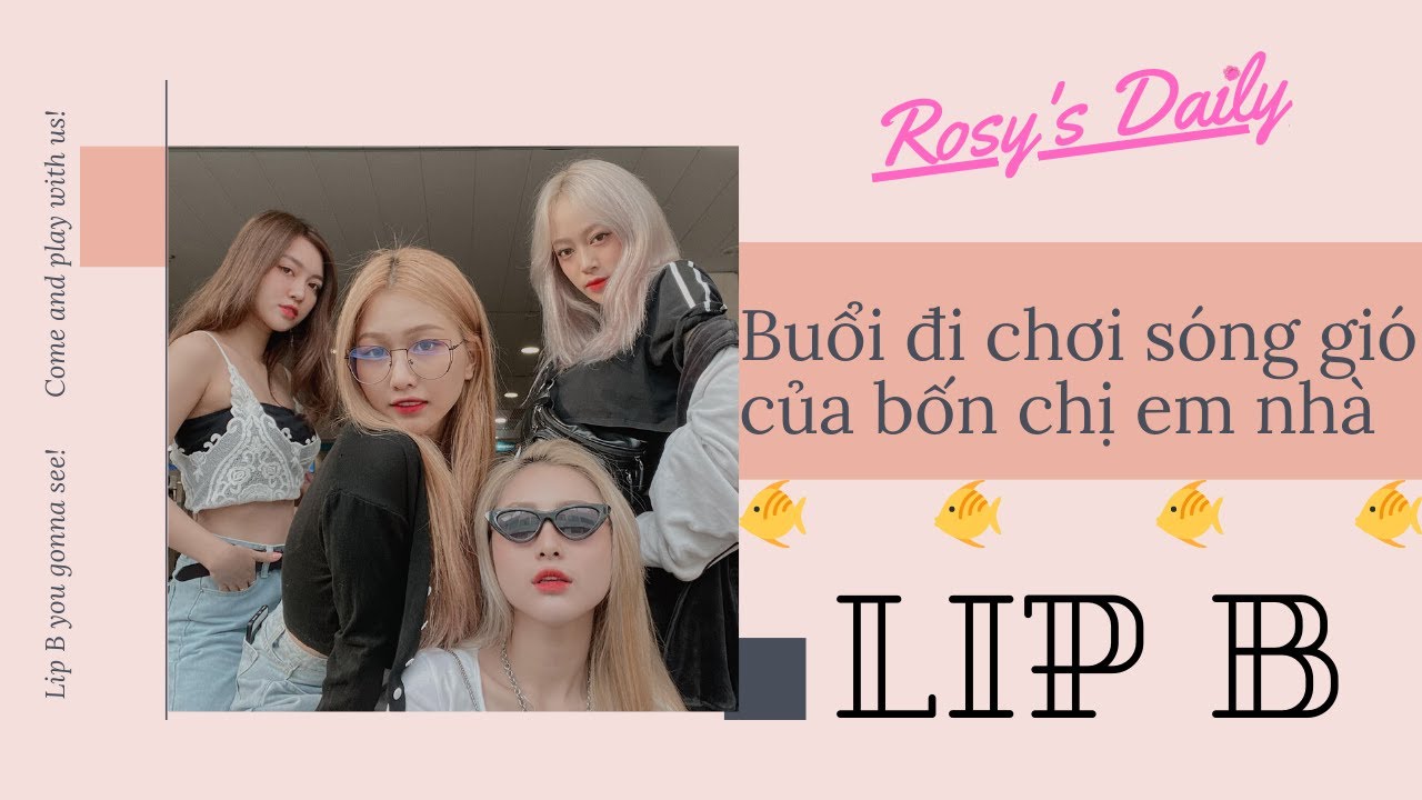 Buổi Đi Ăn Đầy Sóng Gió Của Bốn Chị Em Nhà LIP B !!! - YouTube