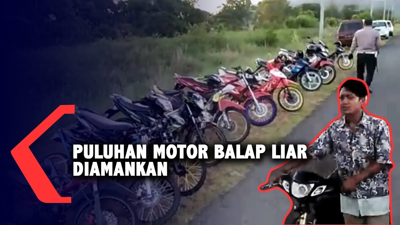 PETUGAS AMANKAN PULUHAN MOTOR PELAKU AKSI BALAPAN LIAR - YouTube