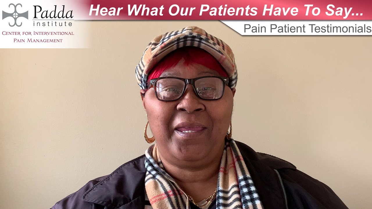 Patient from Padda Institute Center for Interventional Pain Management ...