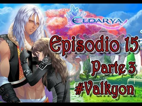 Eldarya - Episodio 15 - VALKYON (Final) - YouTube