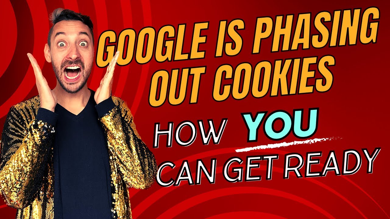 Google Chrome Phasing Out Cookies: How to Prepare - YouTube