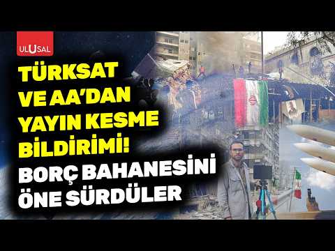 Türksat ve AA'dan Ulusal Kanal'a yayın kesme bildirimi! Hedef 25 Milyon TL