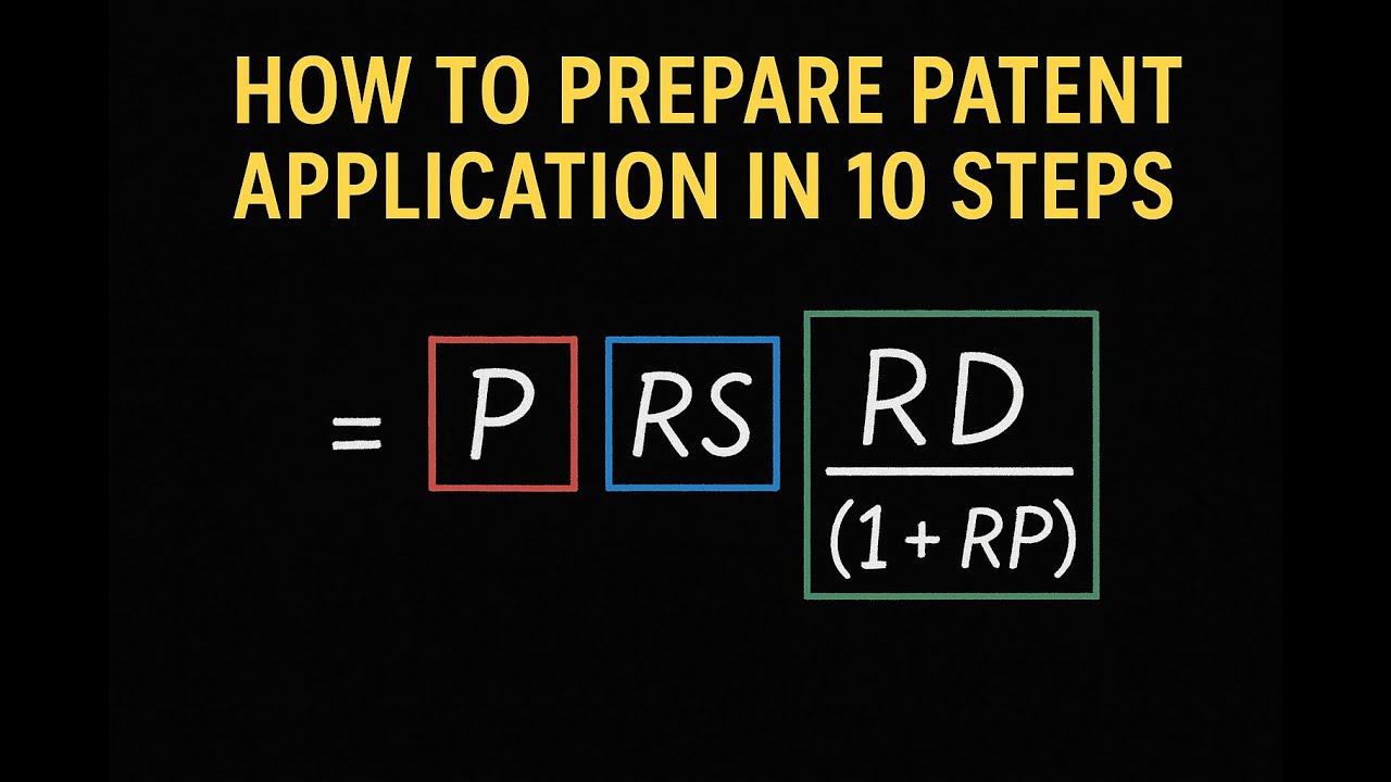 How to Prepare Patent Application in 10 Steps | Patent Filing Process ...