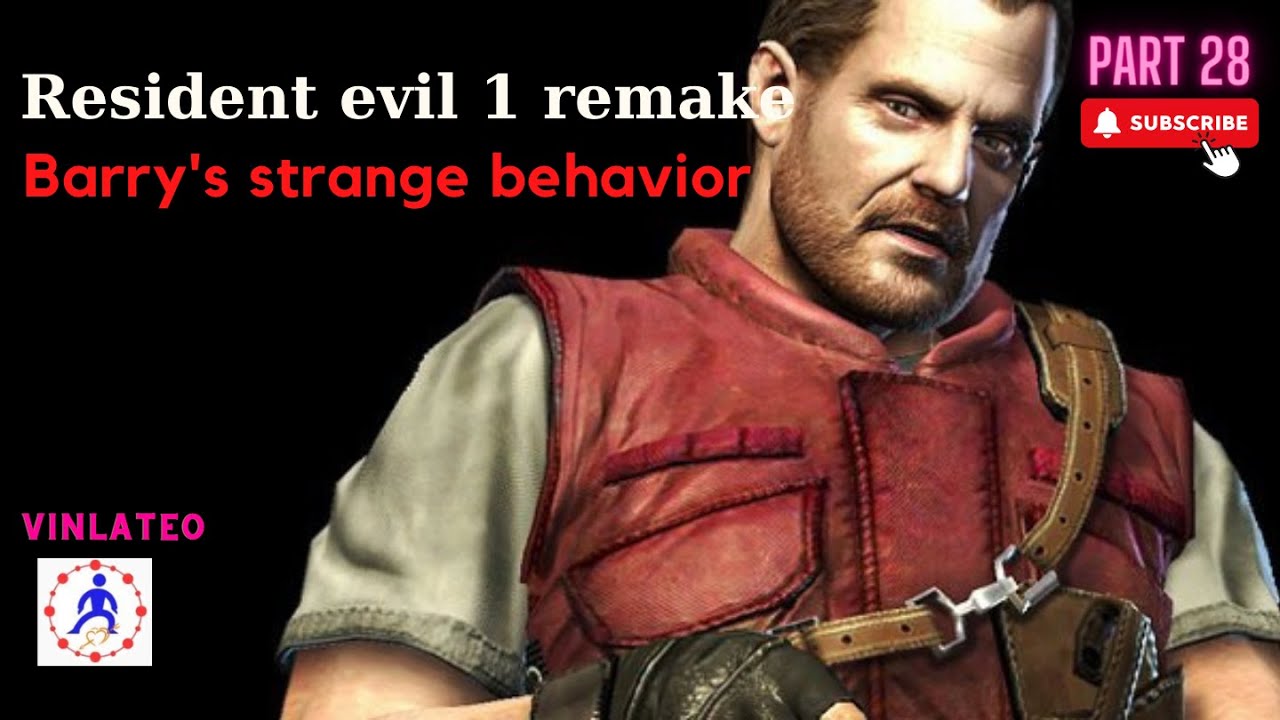 Resident Evil 1 Remake Part 28 Barrys Strange Behavior Vinlateo Youtube