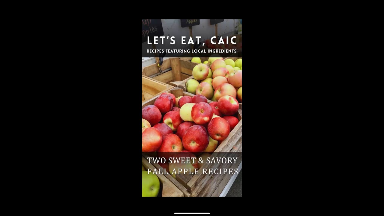 Let's Eat CAIC: Two Sweet and Savory Fall Apple Recipes - YouTube