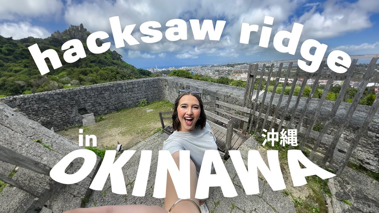 Hacksaw Ridge | Things to do in Okinawa 🇯🇵 - YouTube