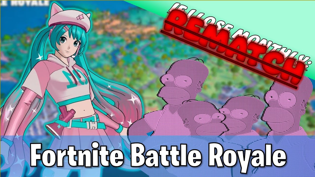 If I Lose Monthly: REMATCH [Fortnite Battle Royale Edition] - YouTube