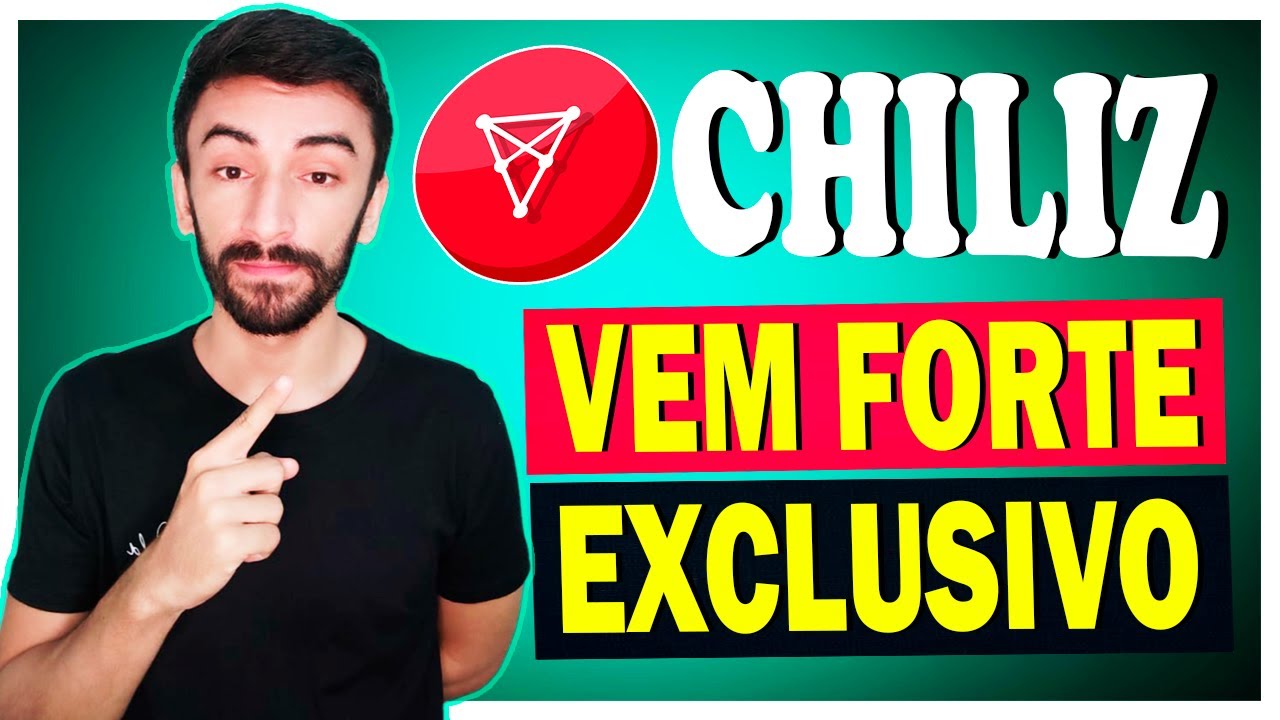 "EXCLUSIVO" CHILIZ CHZ VAI SURPREENDER MUITA GENTE - VAI DISPARAR ...