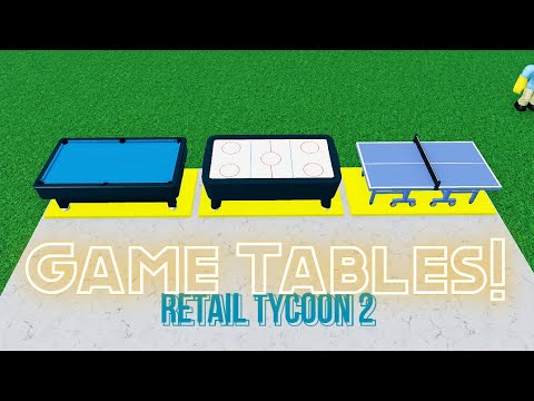 Game Tables Update! | Retail Tycoon 2 (ROBLOX) - YouTube