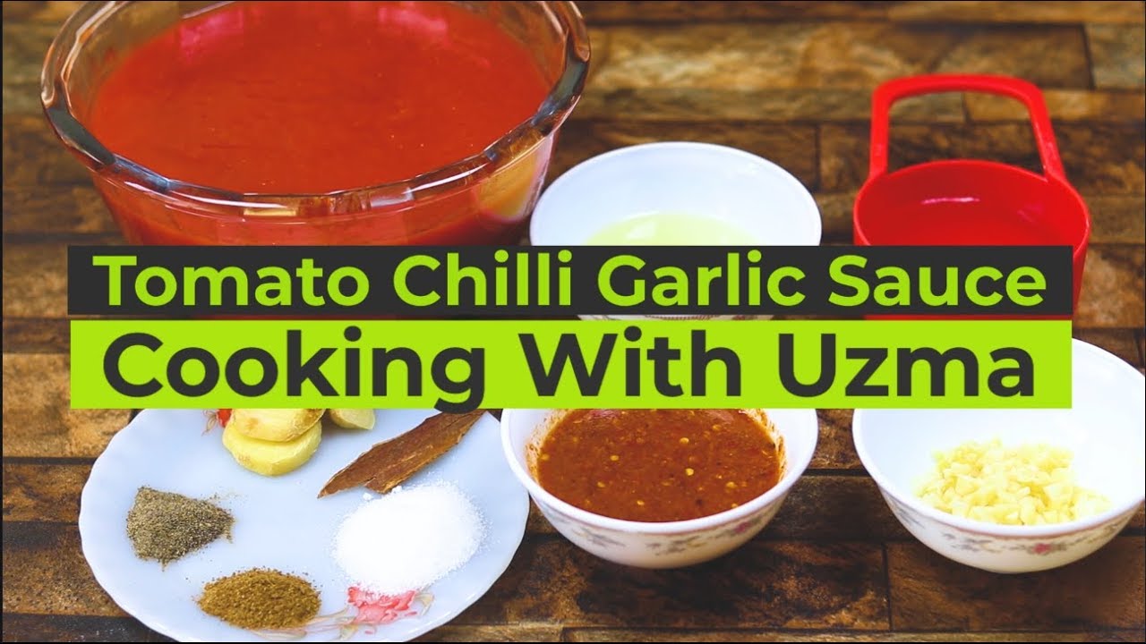 Tomato Chilli Garlic Sauce Recipe | Cooking With Uzma | - YouTube