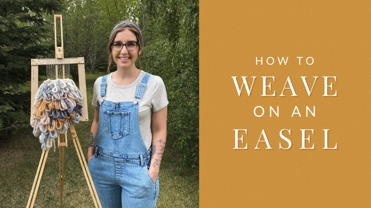 How To Weave on an Easel - YouTube