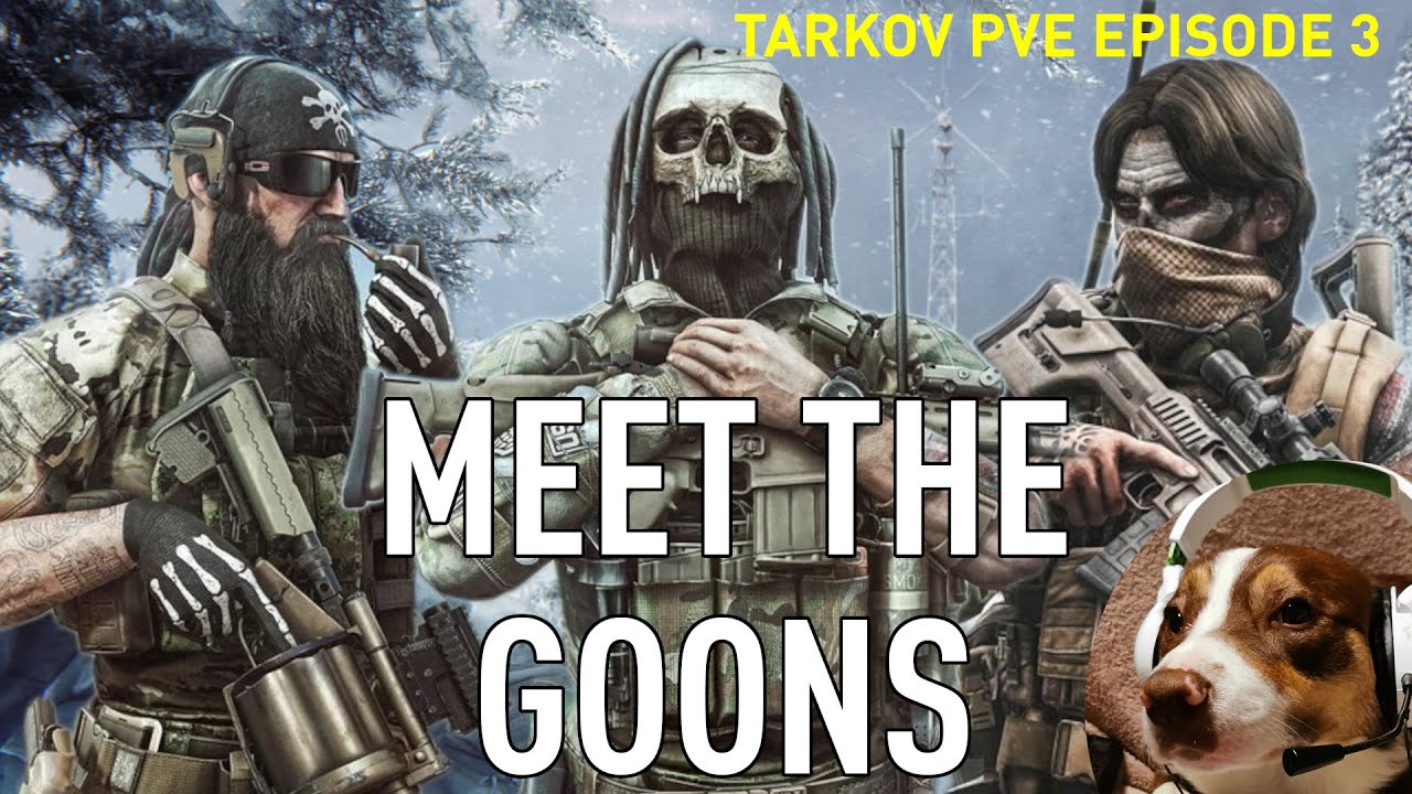 Life Would Be Simple... Except for The Goons - Tarkov PvE Episode 3 ...