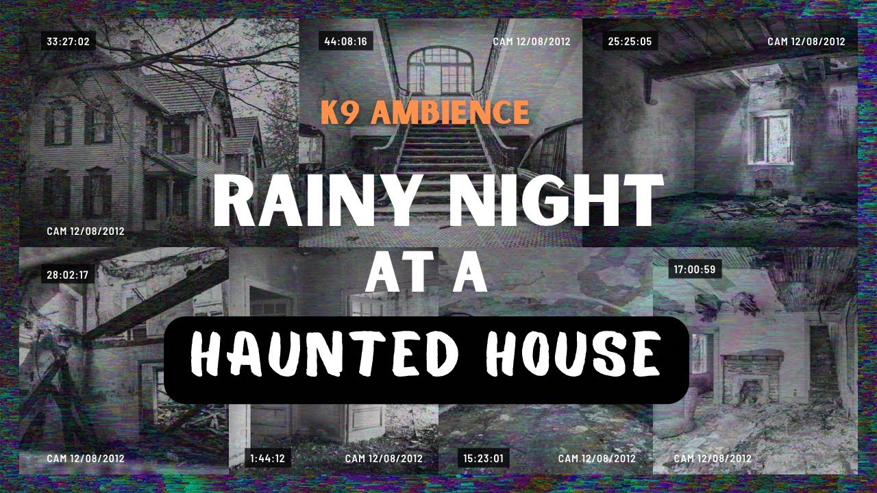 RAINY NIGHT AT SPOOKY HAUNTED HOUSE | 8-Hours of RAIN & THUNDERSTORMS ...
