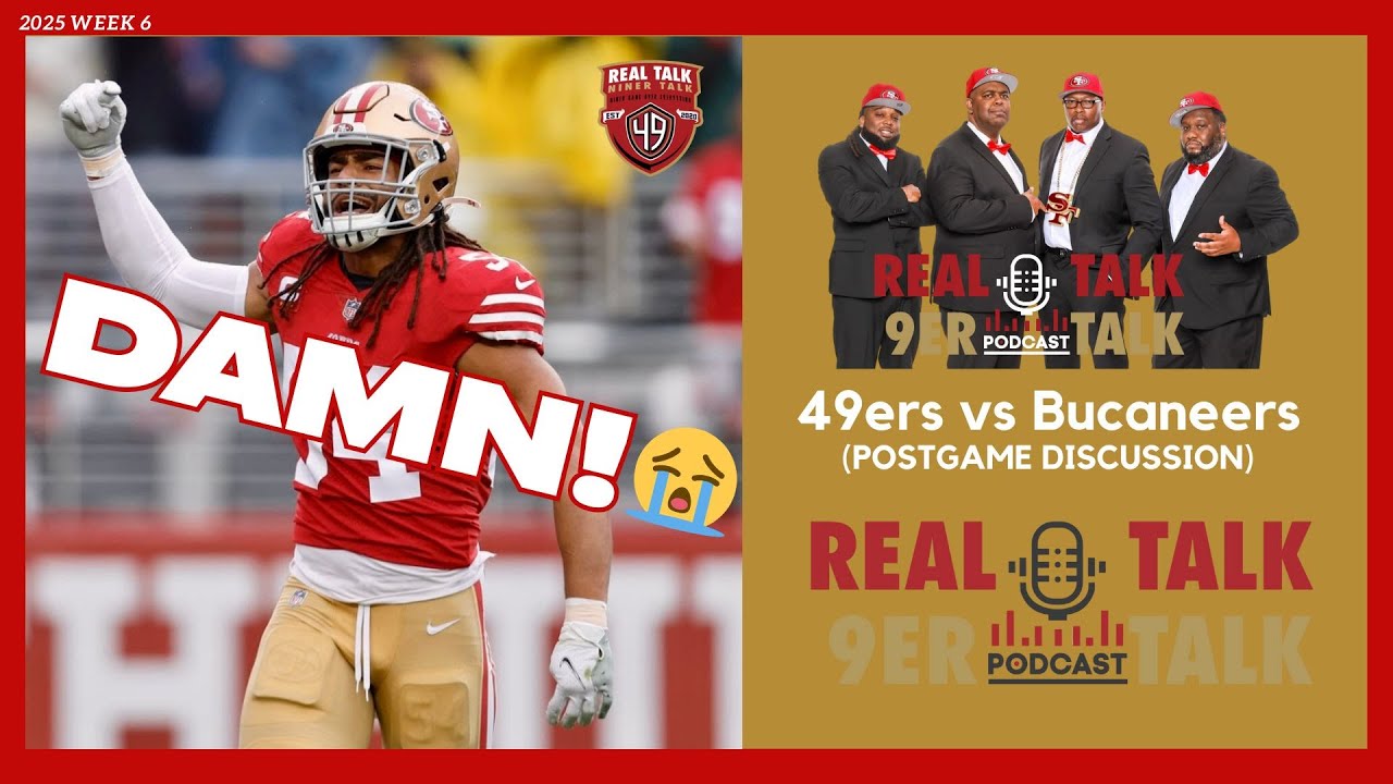 Real Talk '9er Talk - 49ers vs Bucaneers (Postgame Discussion) - YouTube