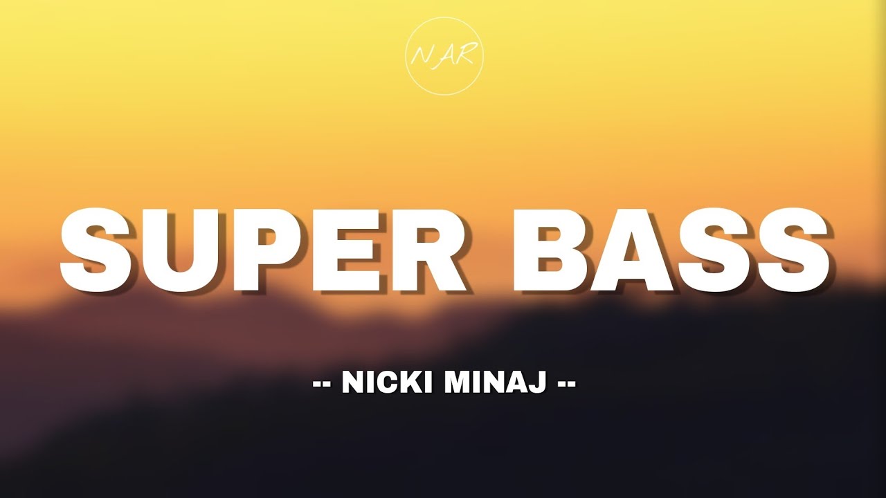 Nicki Minaj - Super Bass (lyrics) 🎵 - YouTube