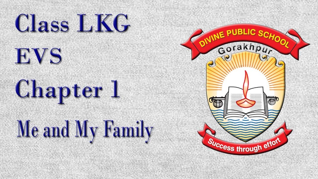 Class LKG EVS Chapter 1- Me and My Family - YouTube