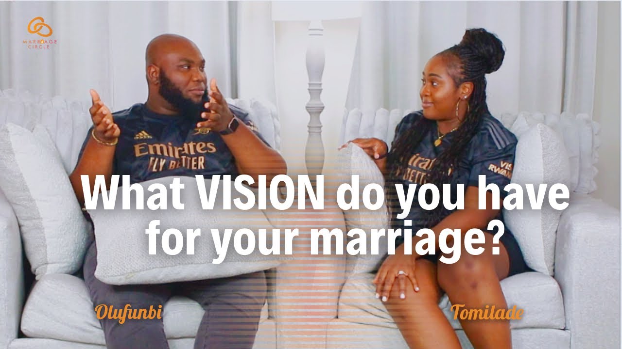 Do You Have A VISION For Your Marriage??? 💍☺️ - YouTube