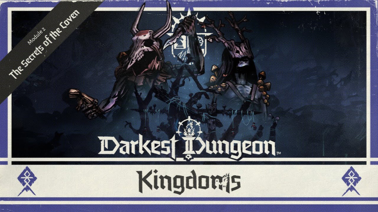 Darkest Dungeon II: Secrets of the Coven Kingdoms Trailer - YouTube