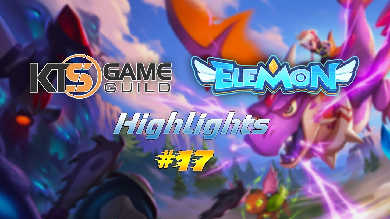 KTS Elemon Highlights #17 - YouTube