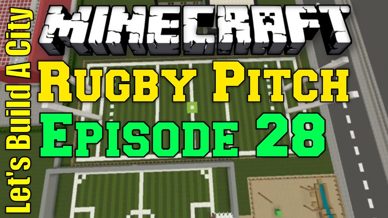 Minecraft: Let's Build A City Series: Episode 28 "RUGBY PITCH" PS3/PS4 ...