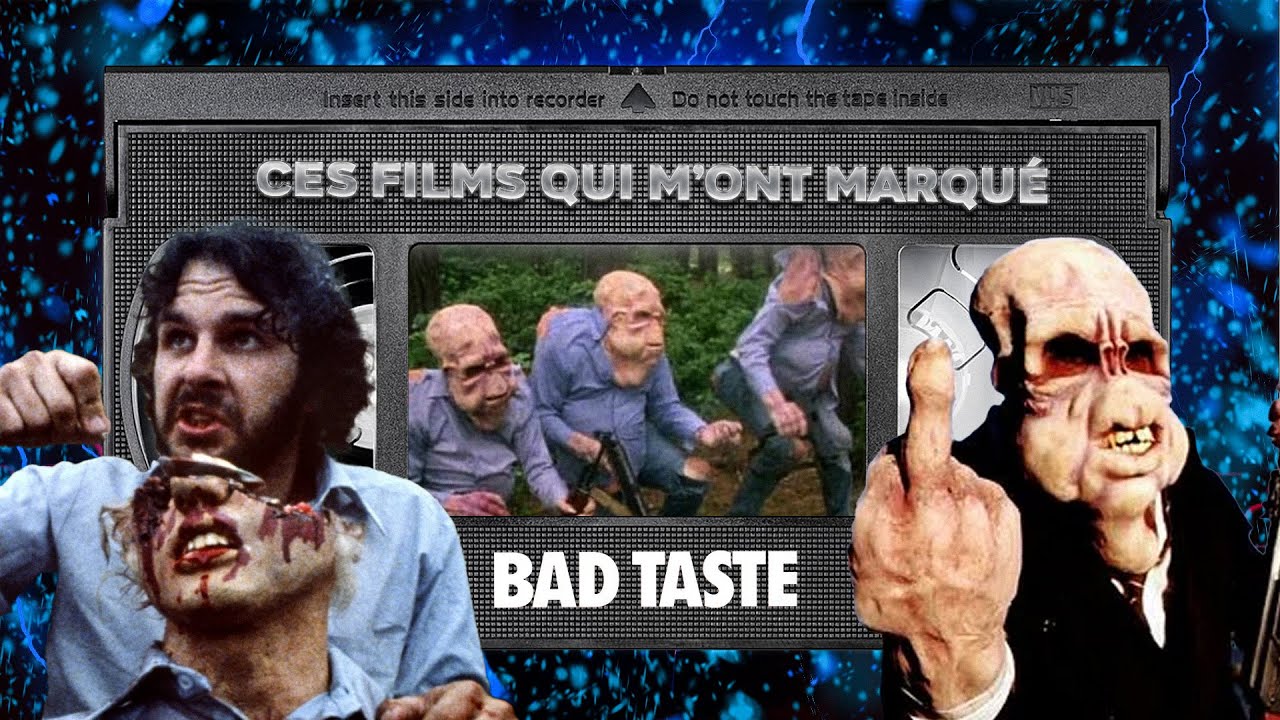 Ces Films qui m'ont marqué BAD TASTE - YouTube