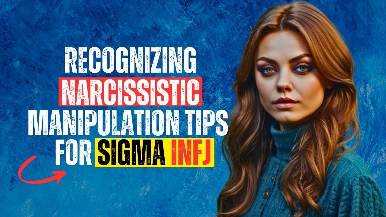 Narcissistic Manipulation Exposed: Sigma INFJ Tips to Stay Strong - YouTube
