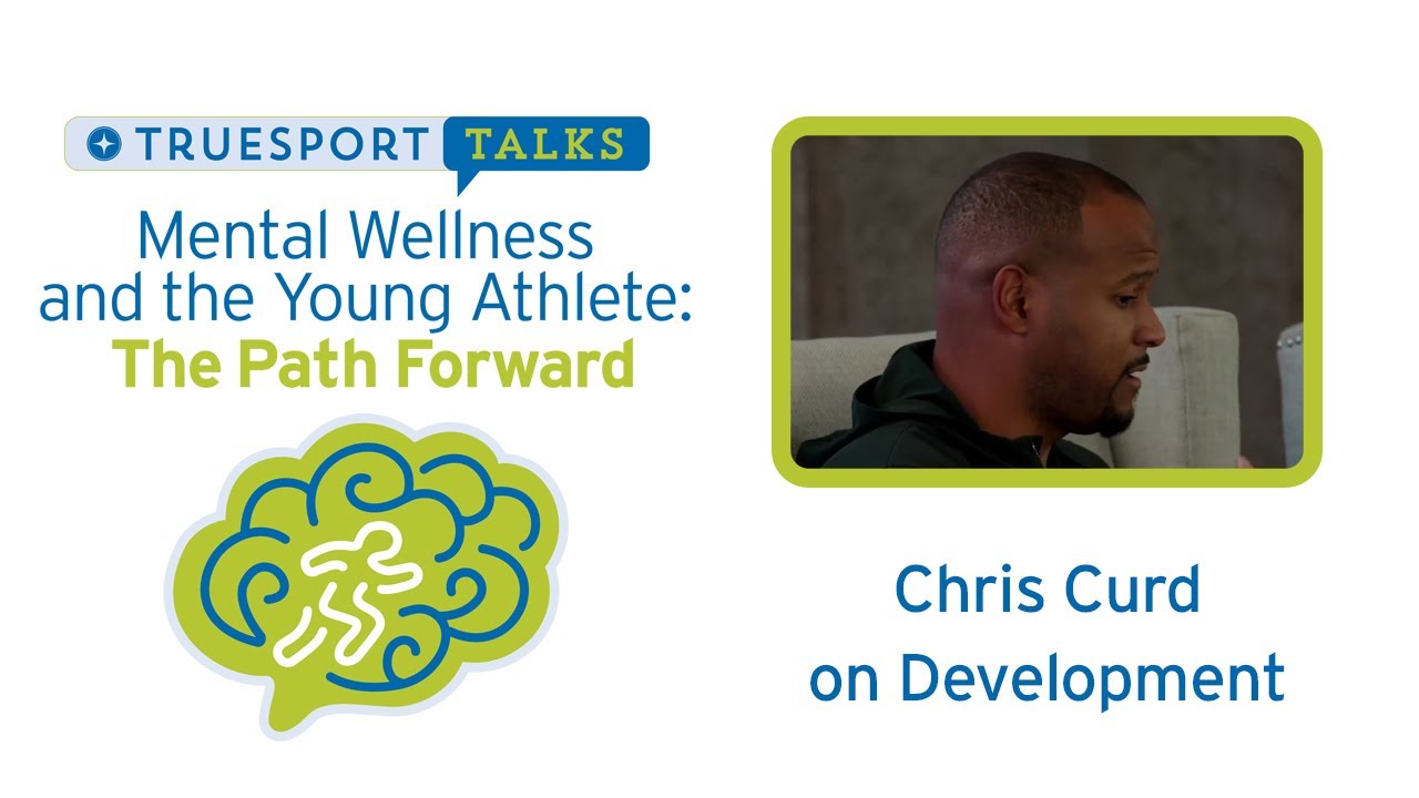 Mental Wellness and the Young Athlete - Chris Curd on Development - YouTube