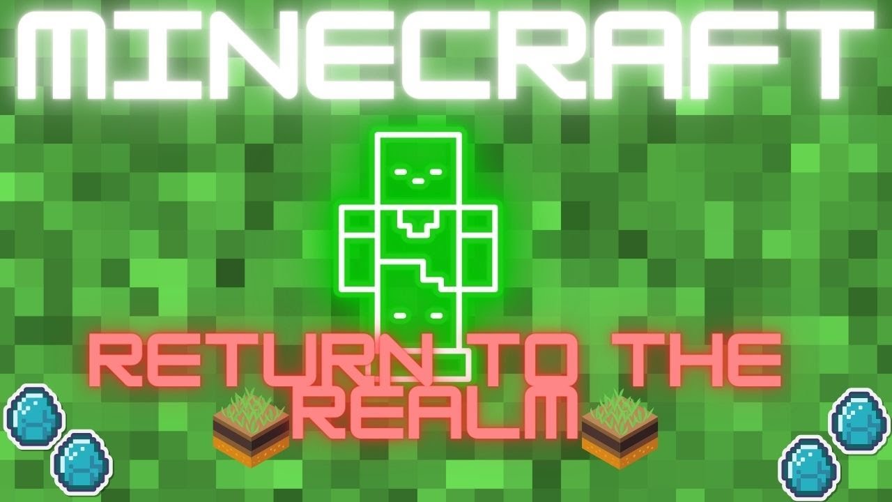 Minecraft: Return to the realm - YouTube
