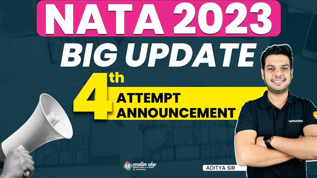 NATA 2023 Big Update🔥| NATA 2023 4th Attempt Announcement | NATA Exam 2023 - YouTube