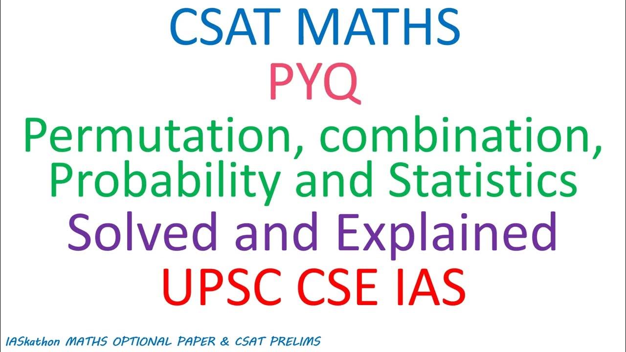 CSAT PYQ and formulae PROBABILITY, PERMUTATION AND COMBINATION UPSC CSE IAS 14.03.2024 - YouTube