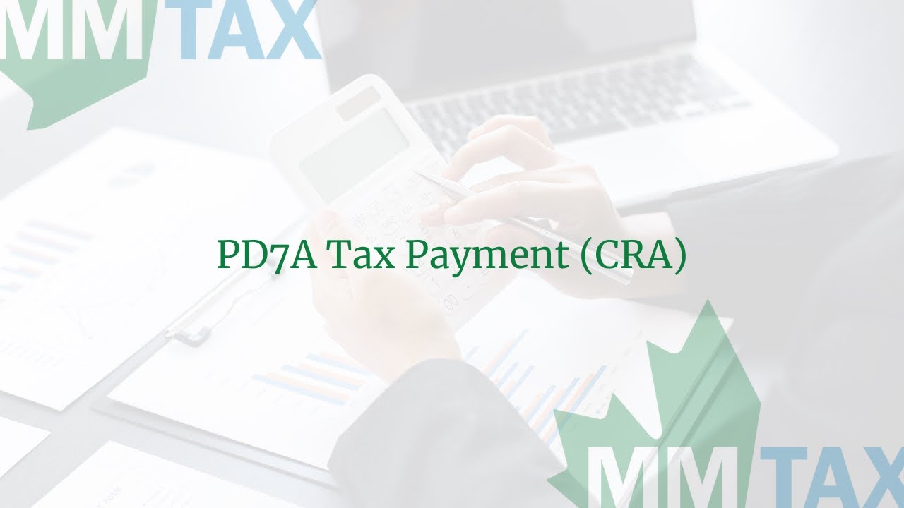 PD7A Tax Payment (CRA) - A Step by Step Guide - YouTube