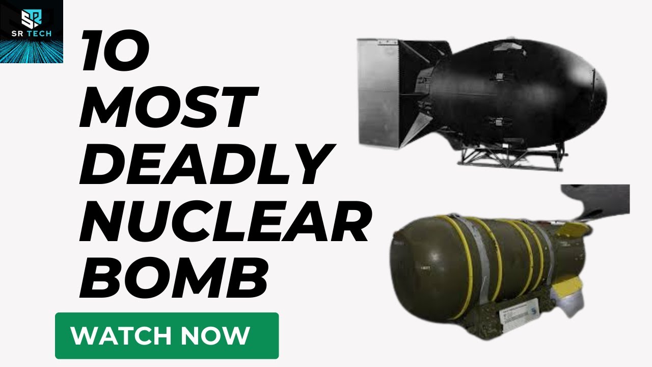 "Decoding the Top 10 Deadliest Nuclear Bombs: Unveiling Their ...