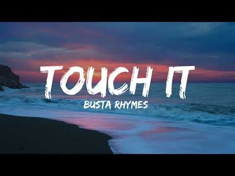Busta Rhymes - Touch It (TikTok Remix) Lyrics | touch it clean busta ...