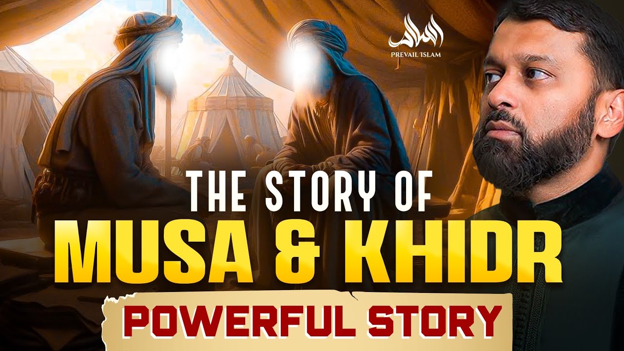 THE STORY OF MUSA & KHIDR | POWERFUL STORY | Dr. Yasir Qadhi - YouTube