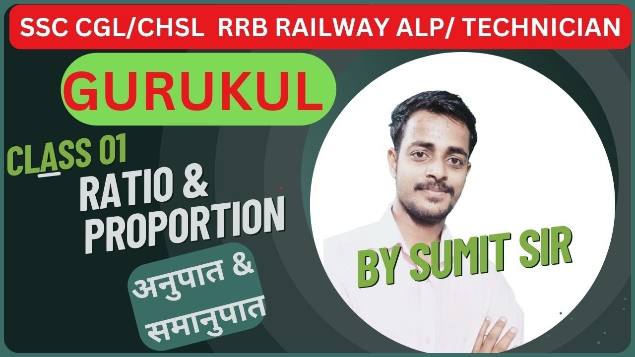 RATIO AND PROPORTION BY SUMIT SIR || #SUMIT SIR #MATH #SUMITSIRMATHS #GURUKULMATHSS - YouTube