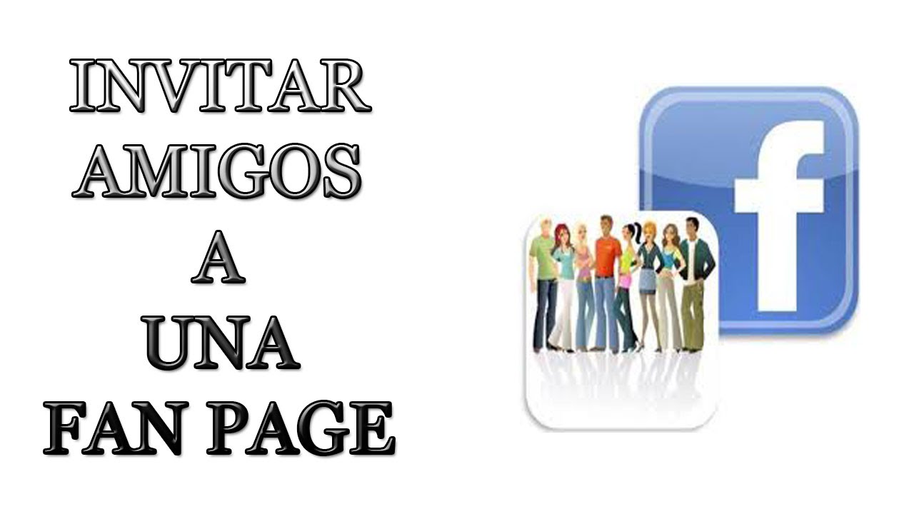 Invitar amigos que indiquen Me Gusta a Pagina de Facebook - YouTube