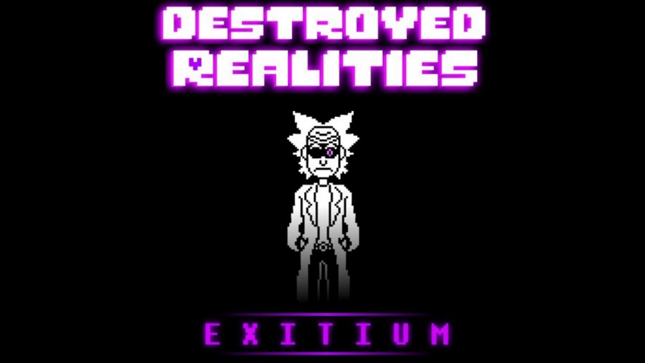 Destroyed Realities: EXITIUM (MY TAKE) (Rick's piece of mind) - YouTube