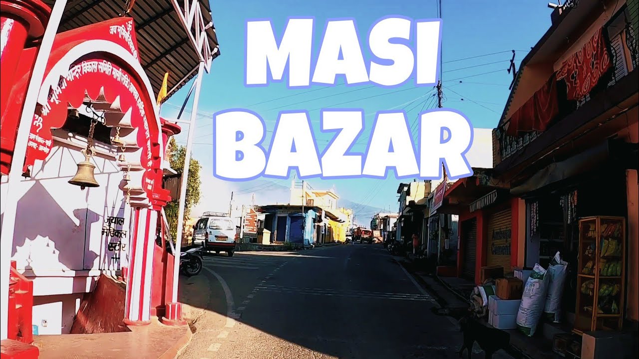 Masi Bazar Almora Uttarakhand।। Tu Ae Ja O Pahad।। #Masi #MasiBazar ...