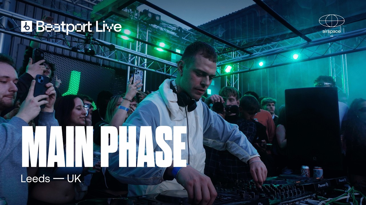 Main Phase DJ set | @beatport Live x Airspace | Leeds - YouTube